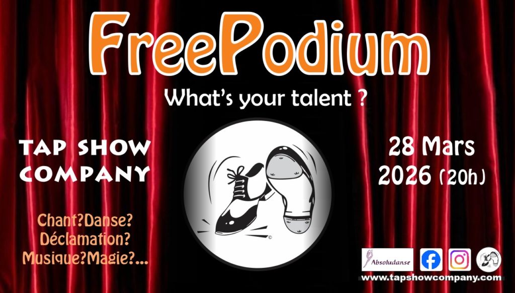 Free Podium ! – 28 mars 2026 – Tap Show Company
